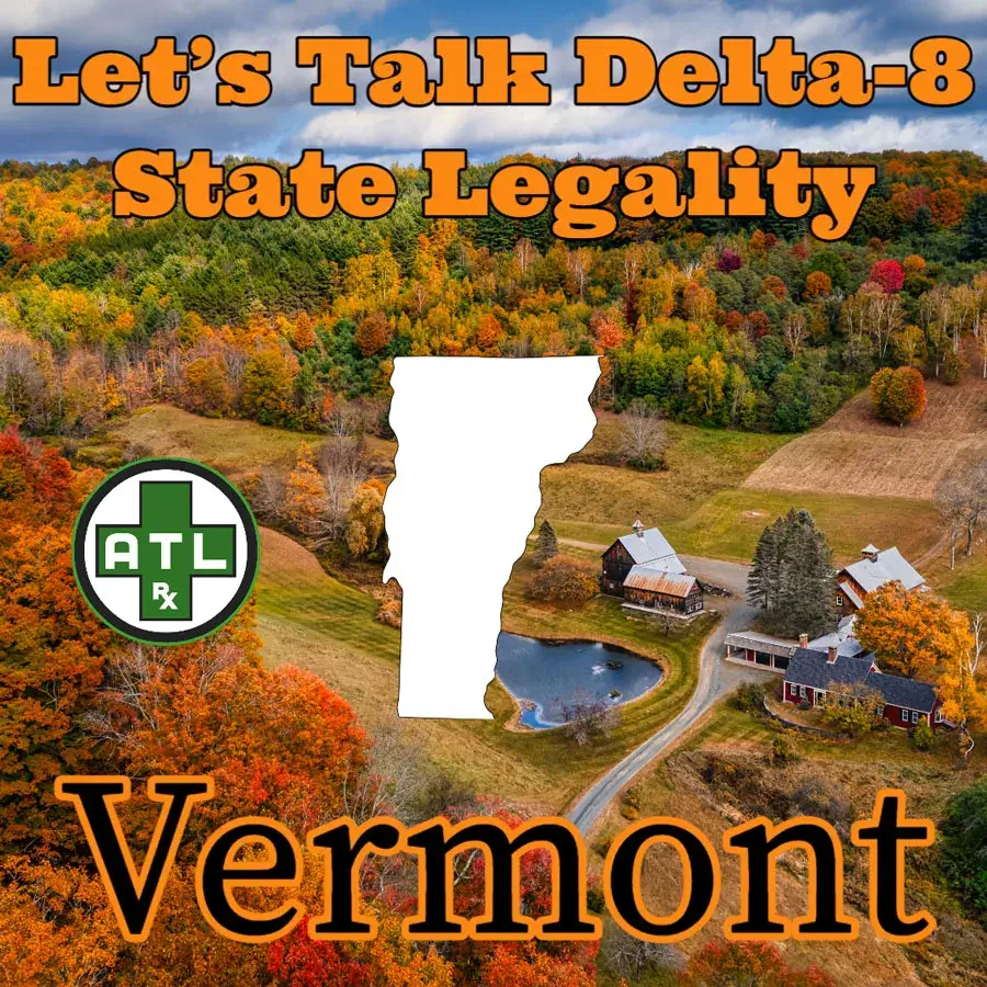 Let's Talk Delta-8 State Legality: Vermont - ATLRx